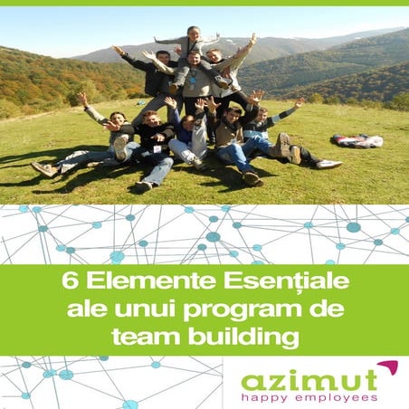 6 Elemente Esențiale ale unui program de team building | PDF