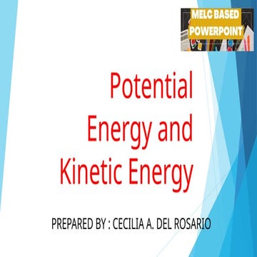Physics: Potential and Kinetic Energy | PPT