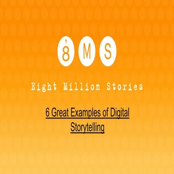 6 Great Examples of Digital Storytelling | PPT