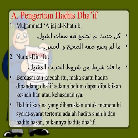 6-Hadits Dha’if. Perngertiannya, Konsep Umum, Hadis Dhaif | PPT