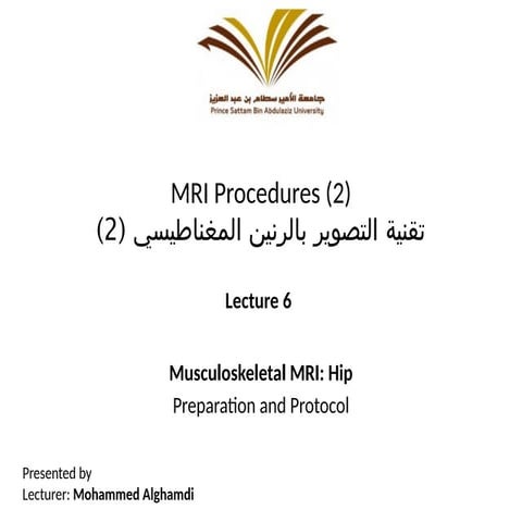 6- Lecture 6 Hip Imaging Protocol MRI .pptx