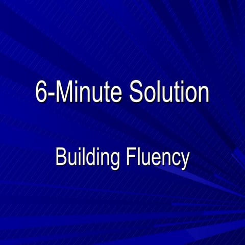 6 Minute Solutions - Building Fluency | PPT