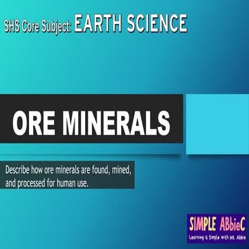 ORE MINERALS in science 11 senior high ppt | PPTX