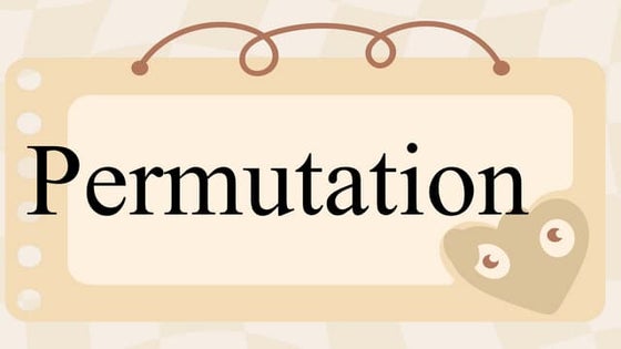 Mathematics Grade 10 Quarter 3 Module 1 Permutations | PPTX