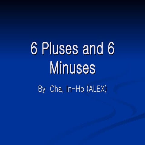 6 Pluses And 6 Minuses | PPT