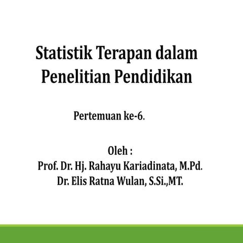 PPT Pertemuan ke 6 INDEPENDENT SAMPLES- 2 SAMPEL TIDAK BERHUB | PPTX