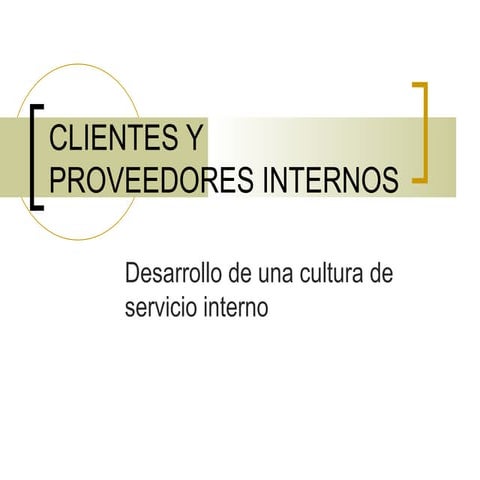 Proveedores y Clientes internos y externos | PPT