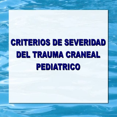 Criterios de severidad en tec en pediatría - CICAT-SALUD | PDF