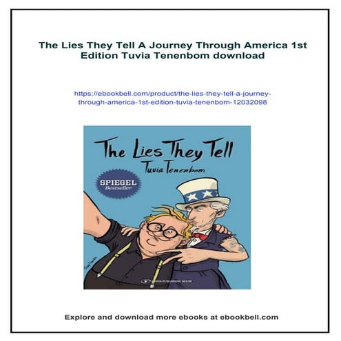The Lies They Tell A Journey Through America 1st Edition Tuvia Tenenbom ...