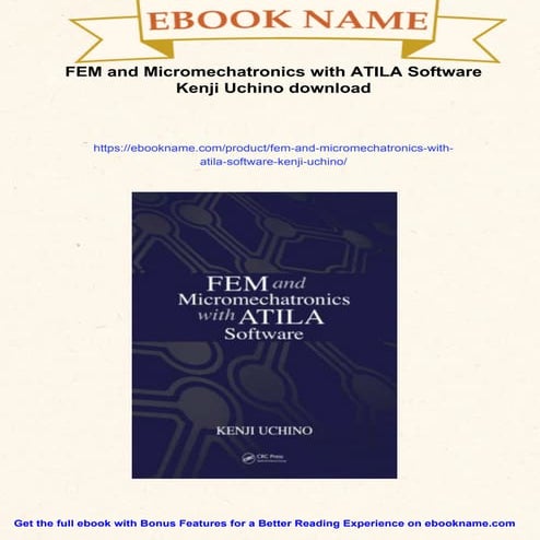 FEM and Micromechatronics with ATILA Software Kenji Uchino | PDF