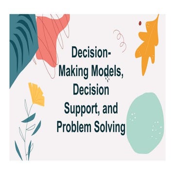 Decision making models, support & problem solving | PPTX