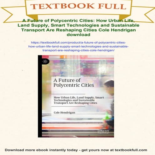 A Future of Polycentric Cities: How Urban Life, Land Supply, Smart ...