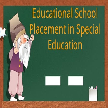 Special education school based placement.pptx