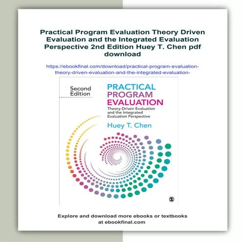 Practical Program Evaluation Theory Driven Evaluation and the Integrated Evaluation Perspective ...