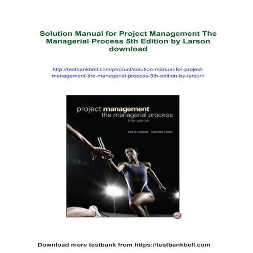 Solution Manual for Project Management The Managerial Process 5th Edition by Larson | PDF