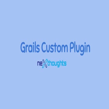 Grails Custom Plugin Ppt