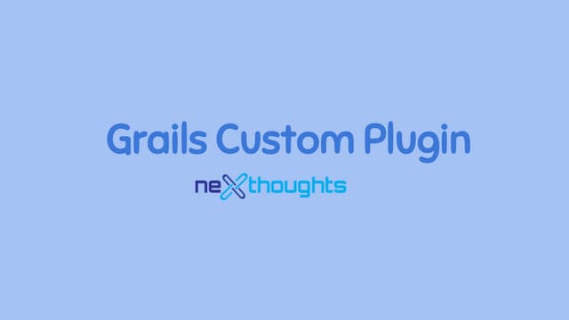 Grails Custom Plugin Ppt