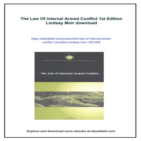 The Law Of Internal Armed Conflict 1st Edition Lindsay Moir | PDF