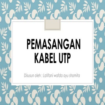 INSTALASI KABEL UTP TIPE STRAIGHT DAN CROSSOVER.pptx