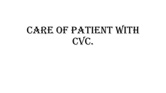 CENTRAL LINE INSERTION AND CARE.pptx | Heart and Cardiovascular ...