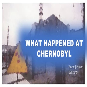 612335589-Chernobyl-Disaster-PPT-PPLE-1902149.pdf