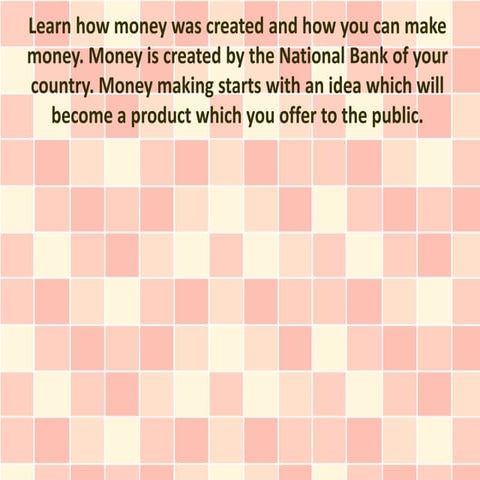 How is money created and how can you make money | PPTX