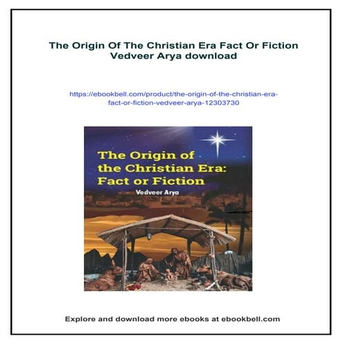 The Origin Of The Christian Era Fact Or Fiction Vedveer Arya | PDF
