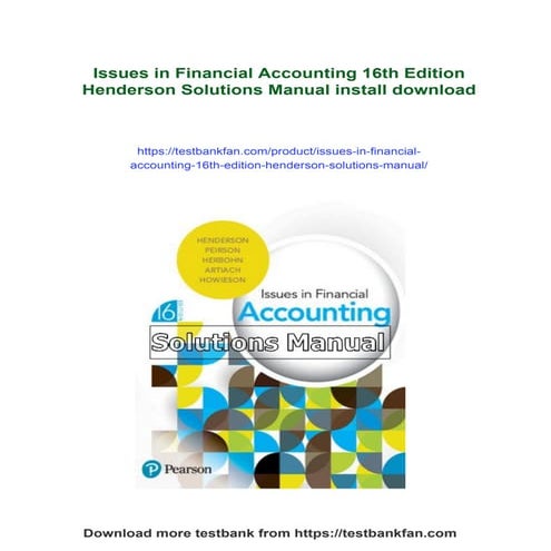 Issues in Financial Accounting 16th Edition Henderson Solutions Manual ...