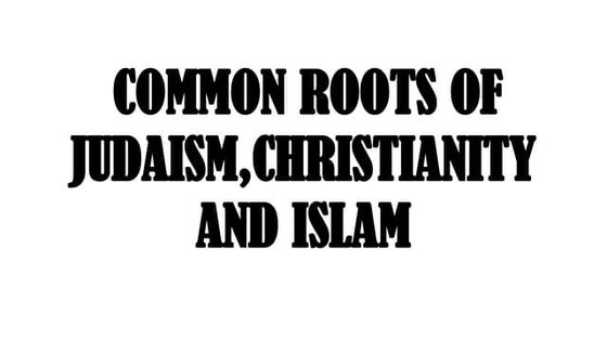 Comparative analysis of Judaism, Christianity, and Islam.pptx