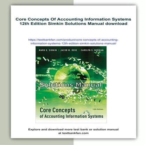Core Concepts Of Accounting Information Systems 12th Edition Simkin Solutions Manual Pdf