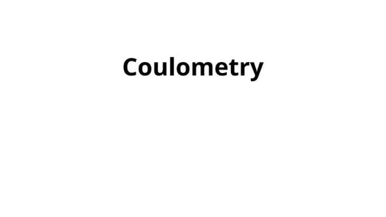 Coulometry | PPTX | Chemistry | Science