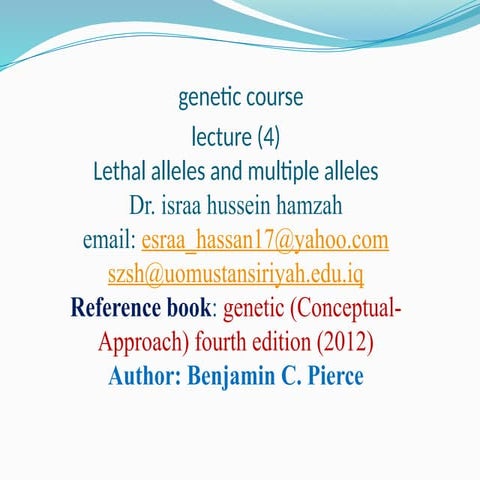 Lethel alleles and multiple alleles presentation of Dr. Israa | PPTX