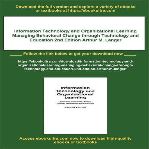 Information Technology and Organizational Learning Managing Behavioral Change through Technology ...