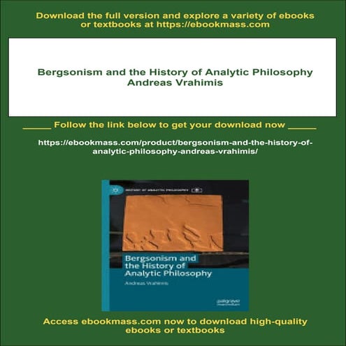 Bergsonism and the History of Analytic Philosophy Andreas Vrahimis | PDF