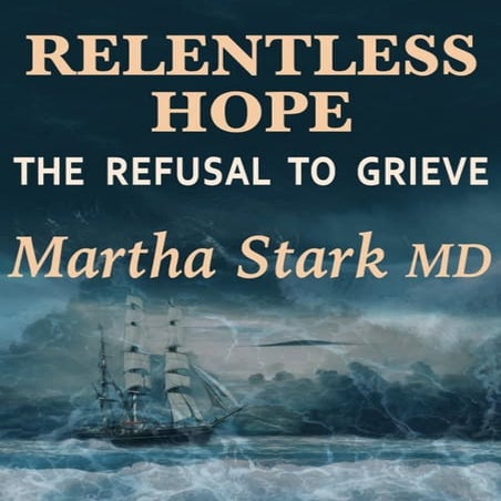 Martha Stark MD – 2017 Relentless Hope.pdf