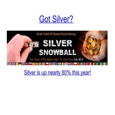 Got Silver? | PPT