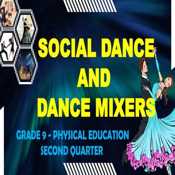 Nature and background of social dances and dance mixers | PPTX