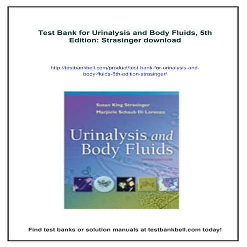 Test Bank for Urinalysis and Body Fluids, 5th Edition: Strasinger | PDF
