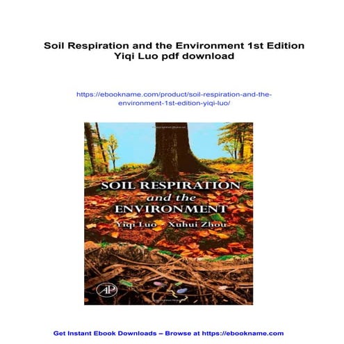Soil Respiration and the Environment 1st Edition Yiqi Luo | PDF