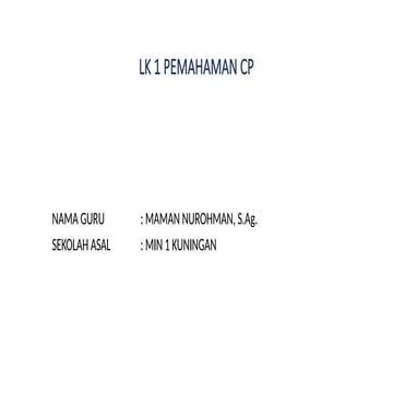 628865990-Lk-1-Pemahaman-Cp Kurikulum Merdeka 2024.pptx