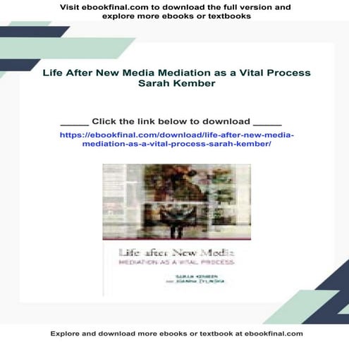 Life After New Media Mediation as a Vital Process Sarah Kember | PDF
