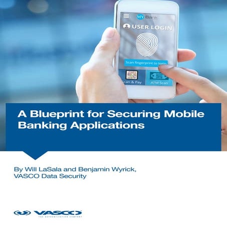 Blueprint-for-SecuringMobileBankingApplications-Whitepaper | PDF