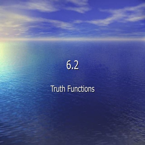 6.2 Truth Functions | PPT