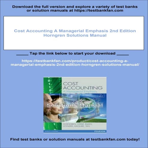 Cost Accounting A Managerial Emphasis 2nd Edition Horngren Solutions Manual | PDF