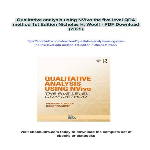 Qualitative analysis using NVivo the five level QDA method 1st Edition Nicholas H. Woolf | PDF