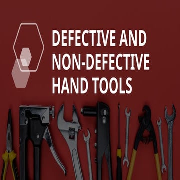631785585-DEFECTIVE-AND-NON-DEFECTIVE-TOOLS-pptx.pptx