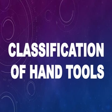 631969476-Classification-of-Hand-Tools.pptx