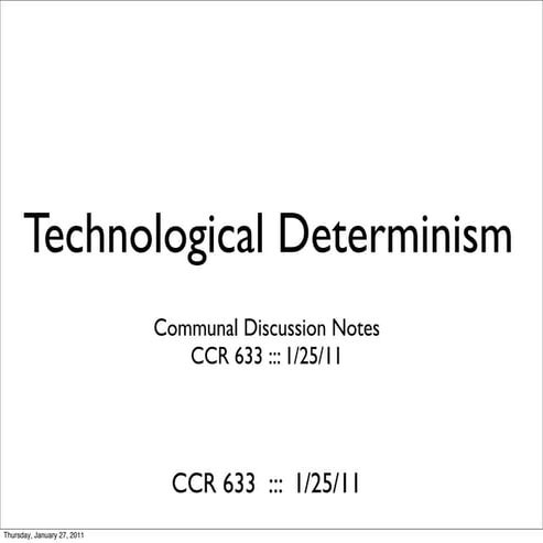 CCR 633: Technological Determinism notes | PDF