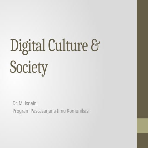 635100007-Digital-Culture-Society-ppt-1.pptx
