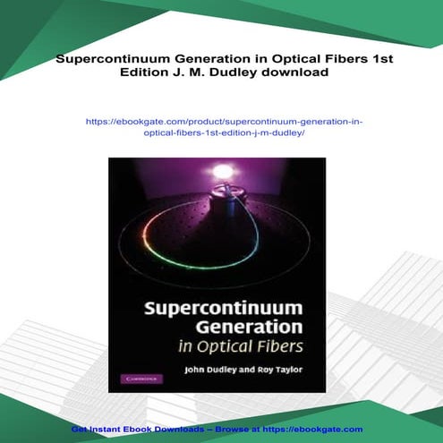 Supercontinuum Generation in Optical Fibers 1st Edition J. M. Dudley | PDF